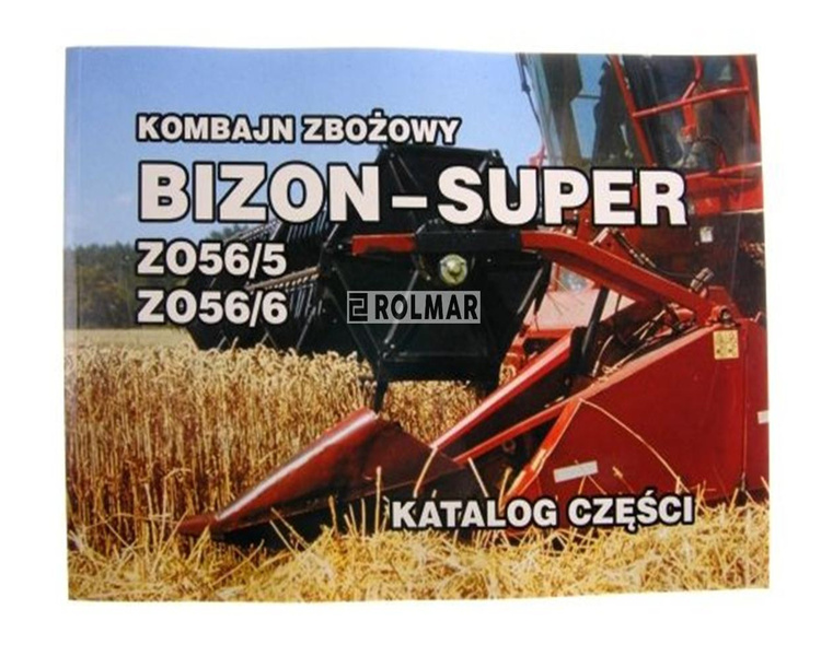 Katalog kombajn zbożowy Bizon- Super Z 56 (ZO56/5 . ZO56/6 ...